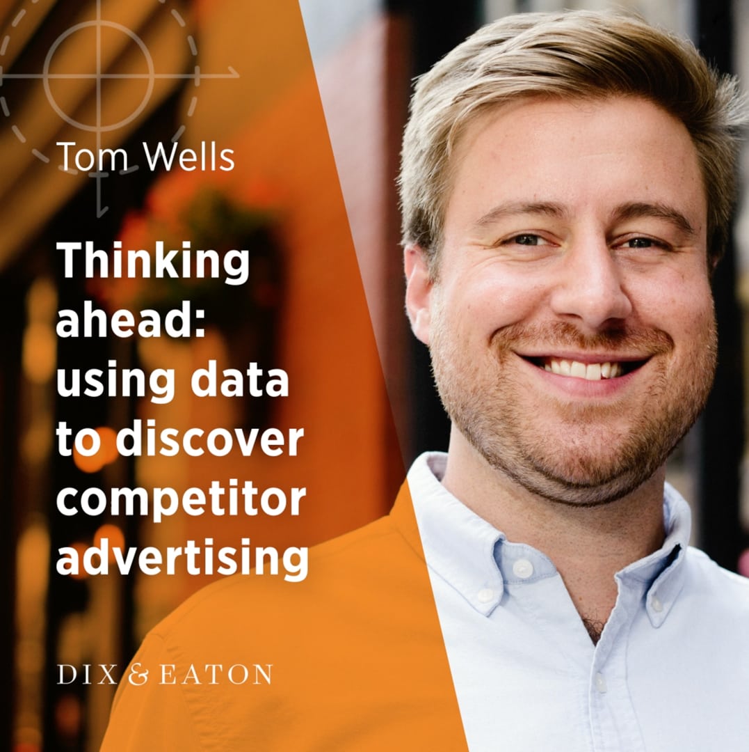 Competitor Advertising | Digital Advertising Scorecard | Dix and Eaton Competitor Advertising | Digital Advertising Scorecard | Dix and Eaton