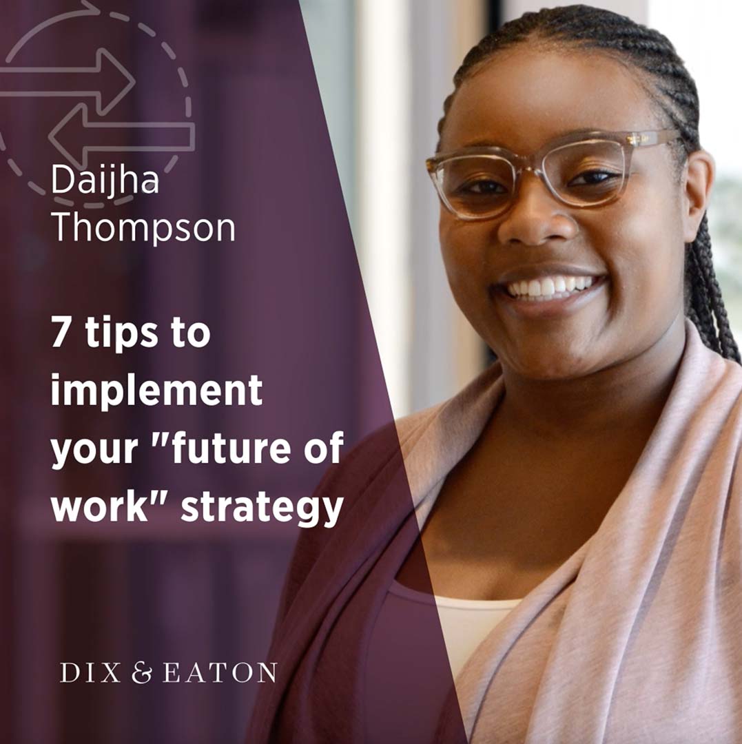 7 tips to implement your "future of work" strategy