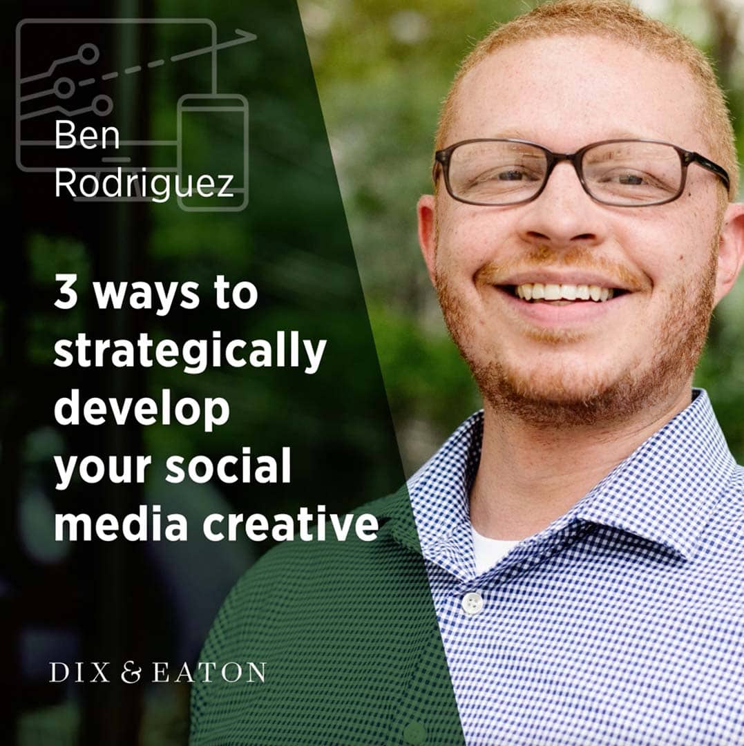 3 ways to strategically develop your social media creative